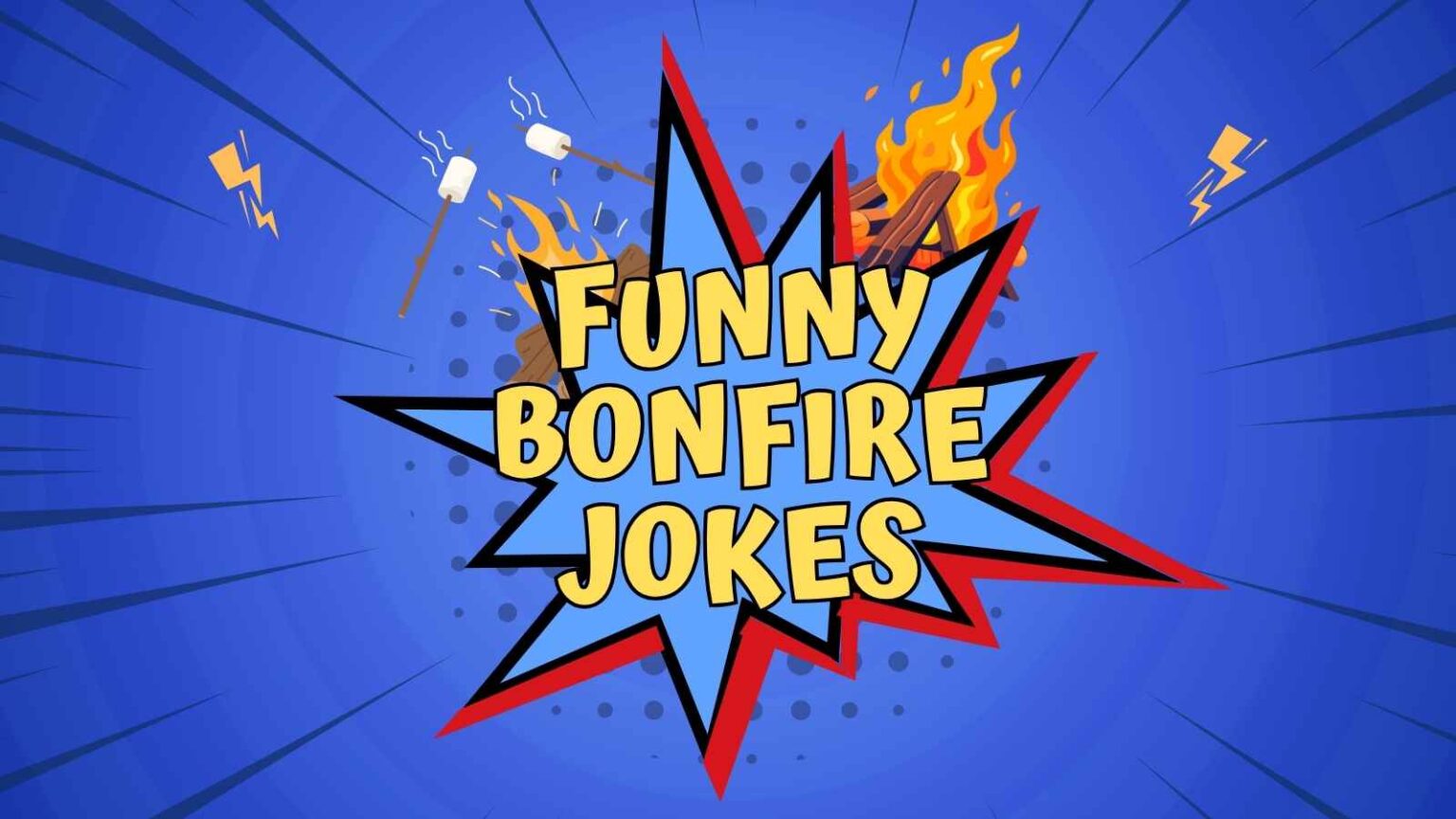 30 Funny Bonfire Jokes To Light Up Your Night