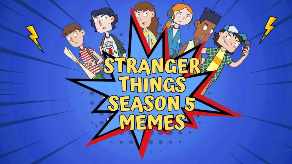 30 Funny Stranger Things Season 5 Memes Going Viral